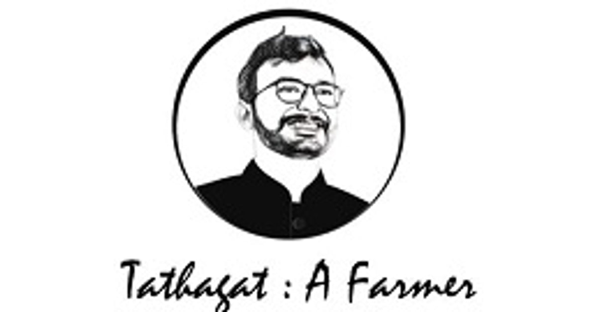 Tathagat : A Farmer